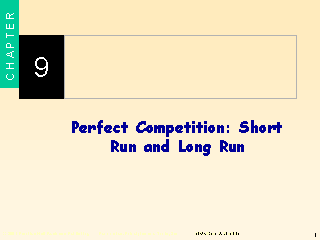 Perfect Competition: Short Run and Long Run